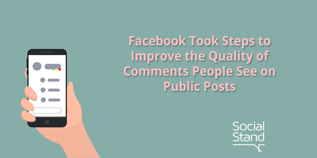 Facebook Took Steps to Improve the Quality of Comments People See on ...