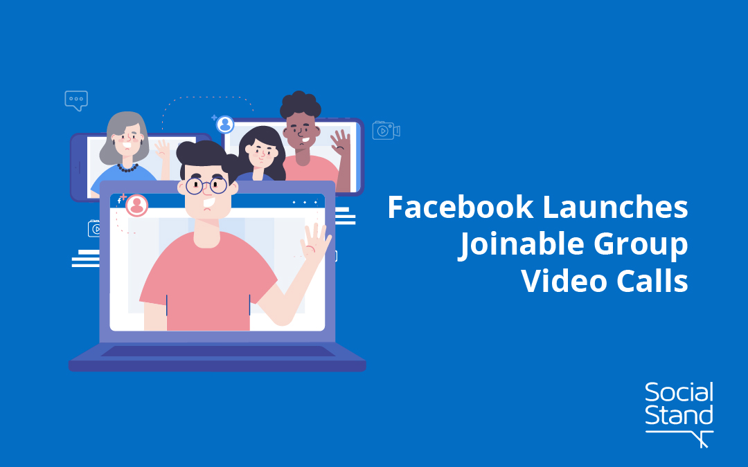 Facebook Launches Joinable Group Video Calls - Social Stand