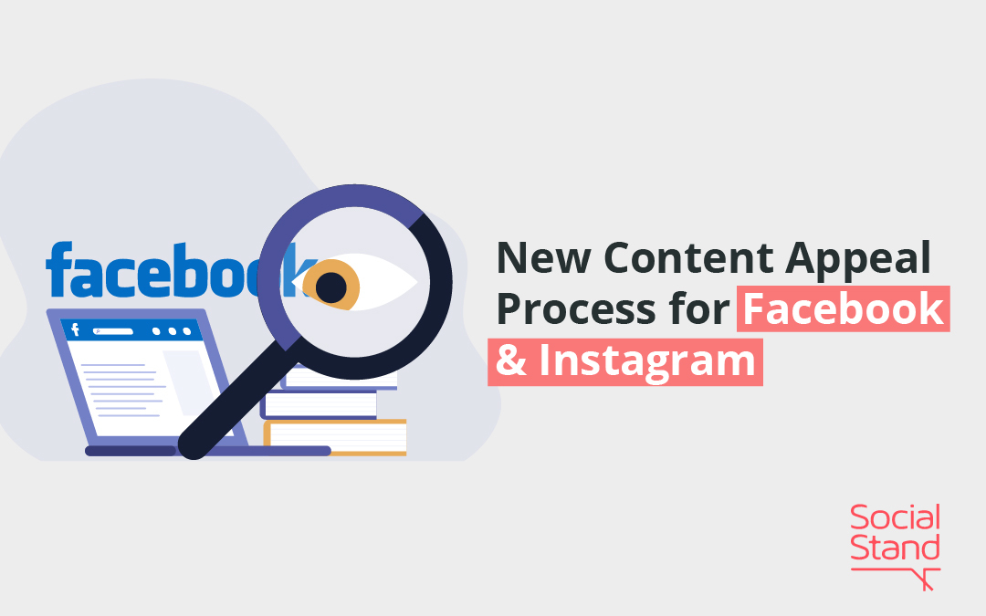 New Content Appeal Process for Facebook and Instagram - Social Stand