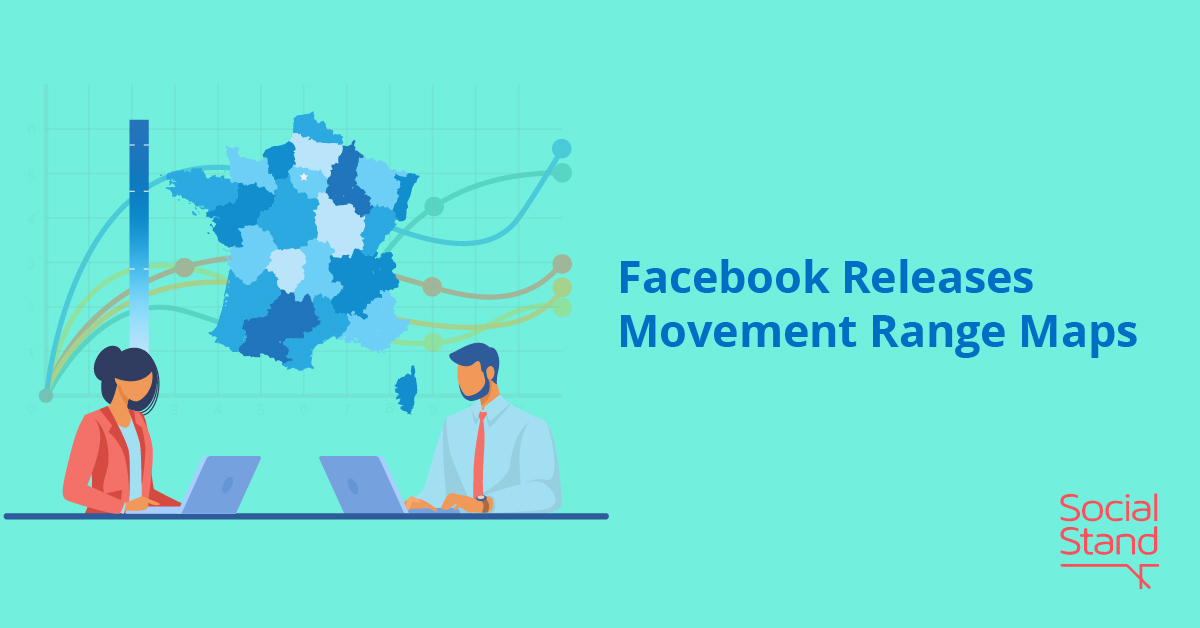 Facebook Releases Movement Range Maps - Social Stand