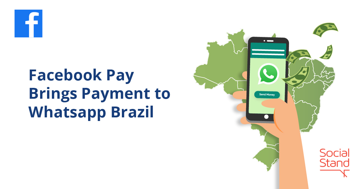 Facebook Pay Brings Payment to Whatsapp Brazil - Social Stand