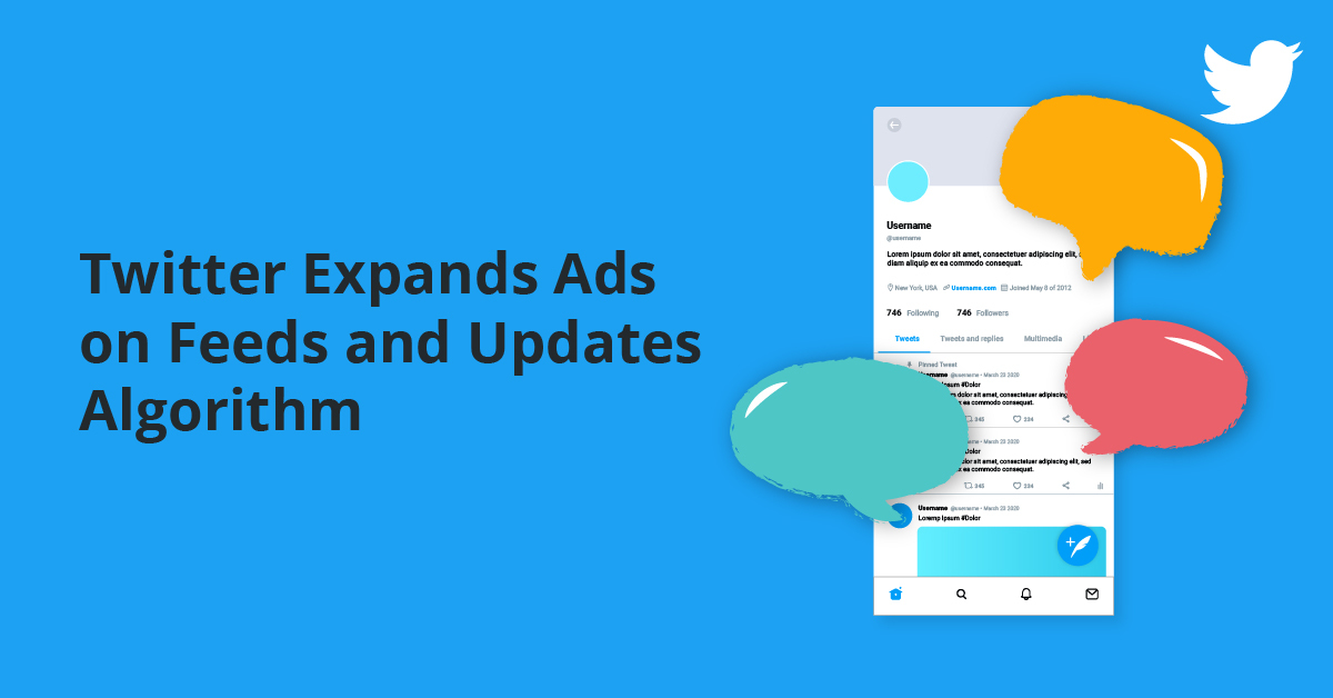 Twitter Expands Ads on Feeds and Updates Algorithm - Social Stand