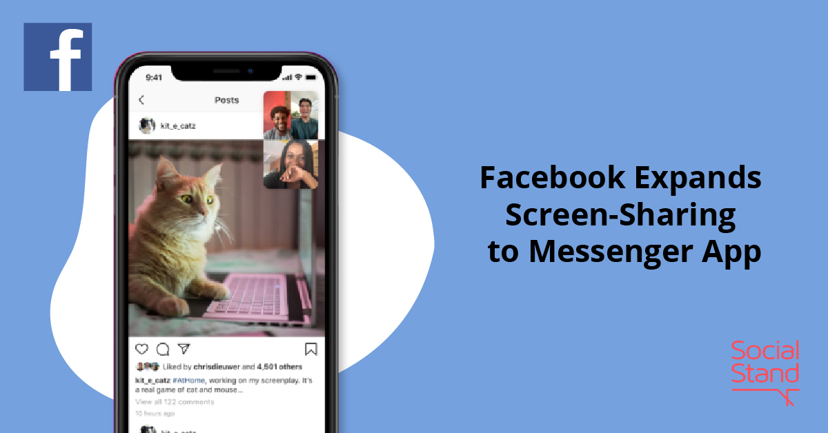 Facebook Expands Screen-Sharing to Messenger App - Social Stand