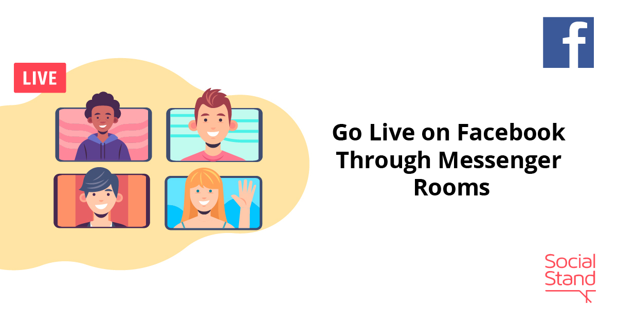 Go Live on Facebook Through Messenger Rooms - Social Stand