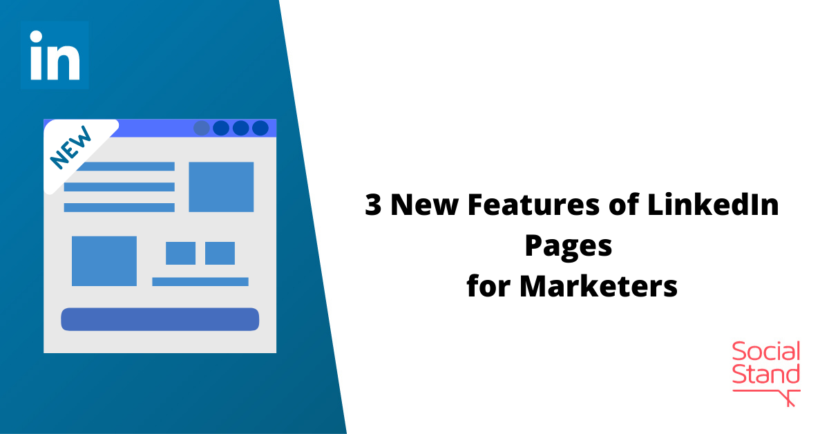 3 New Features of Linked Pages for Marketers - Social Stand
