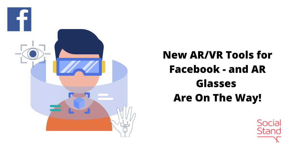 New AR/VR Tools Are Up for Facebook - And AR Glasses Are on the Way ...