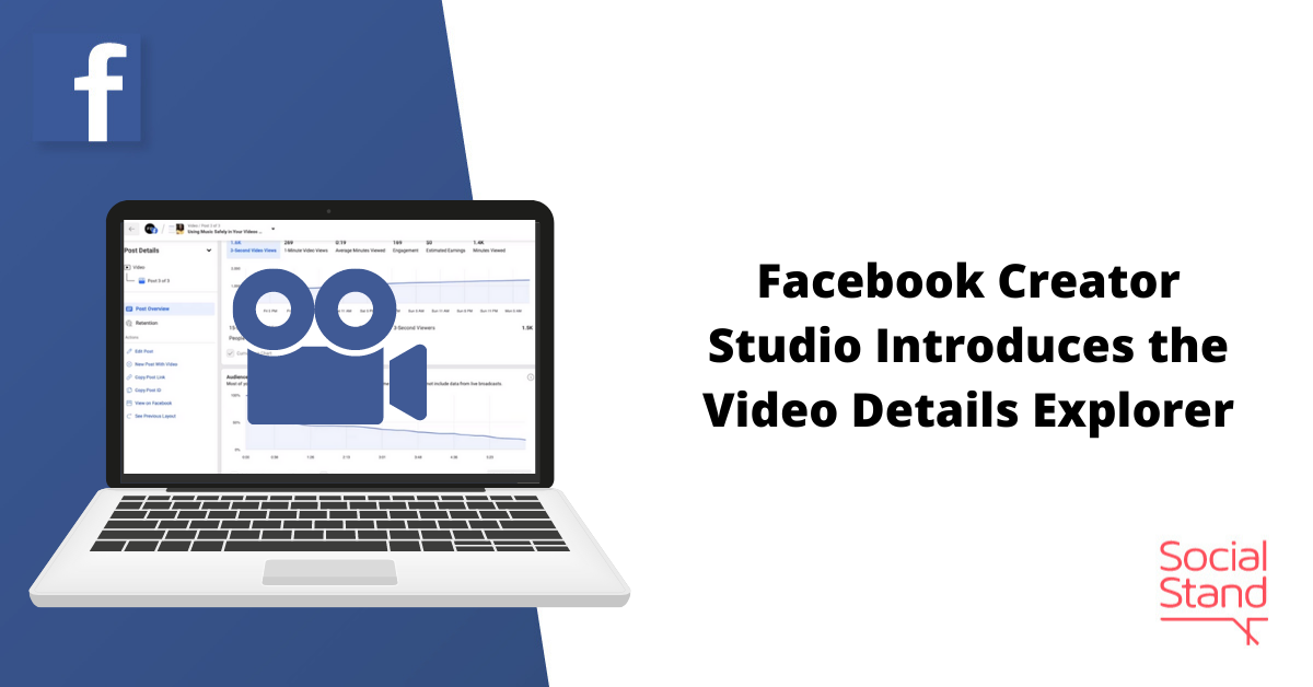 Facebook Creator Studio Introduces the Video Details Explorer - Social ...