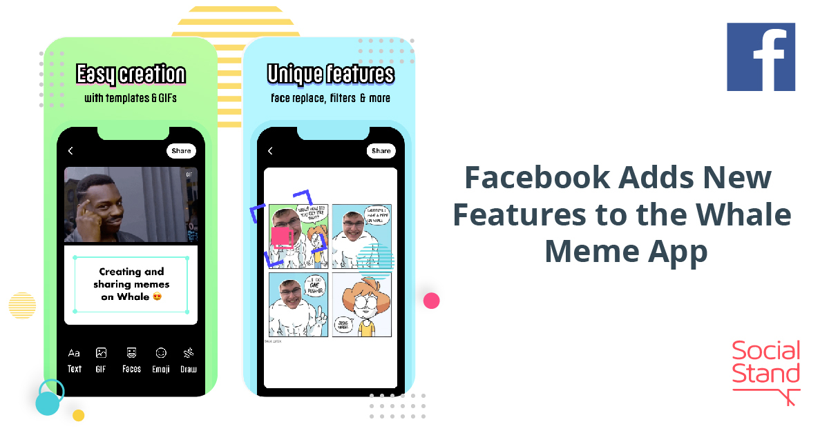 Facebook Adds New Features to the Whale Meme App - Social Stand