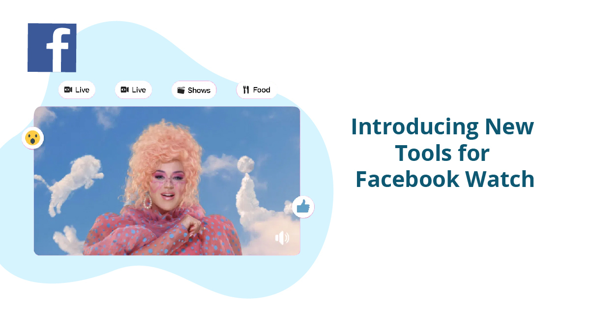 Introducing New Tools for Facebook Watch - Social Stand