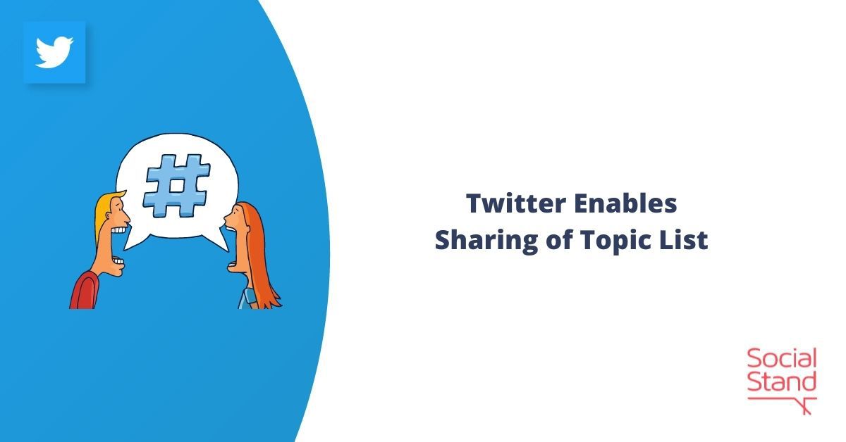 Twitter Enables Sharing of Topic List - Social Stand