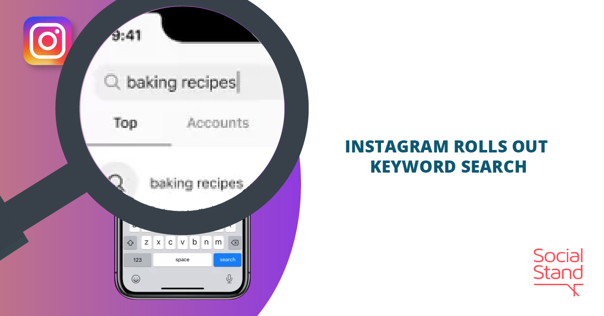 Instagram Rolls Out Keyword Search - Social Stand