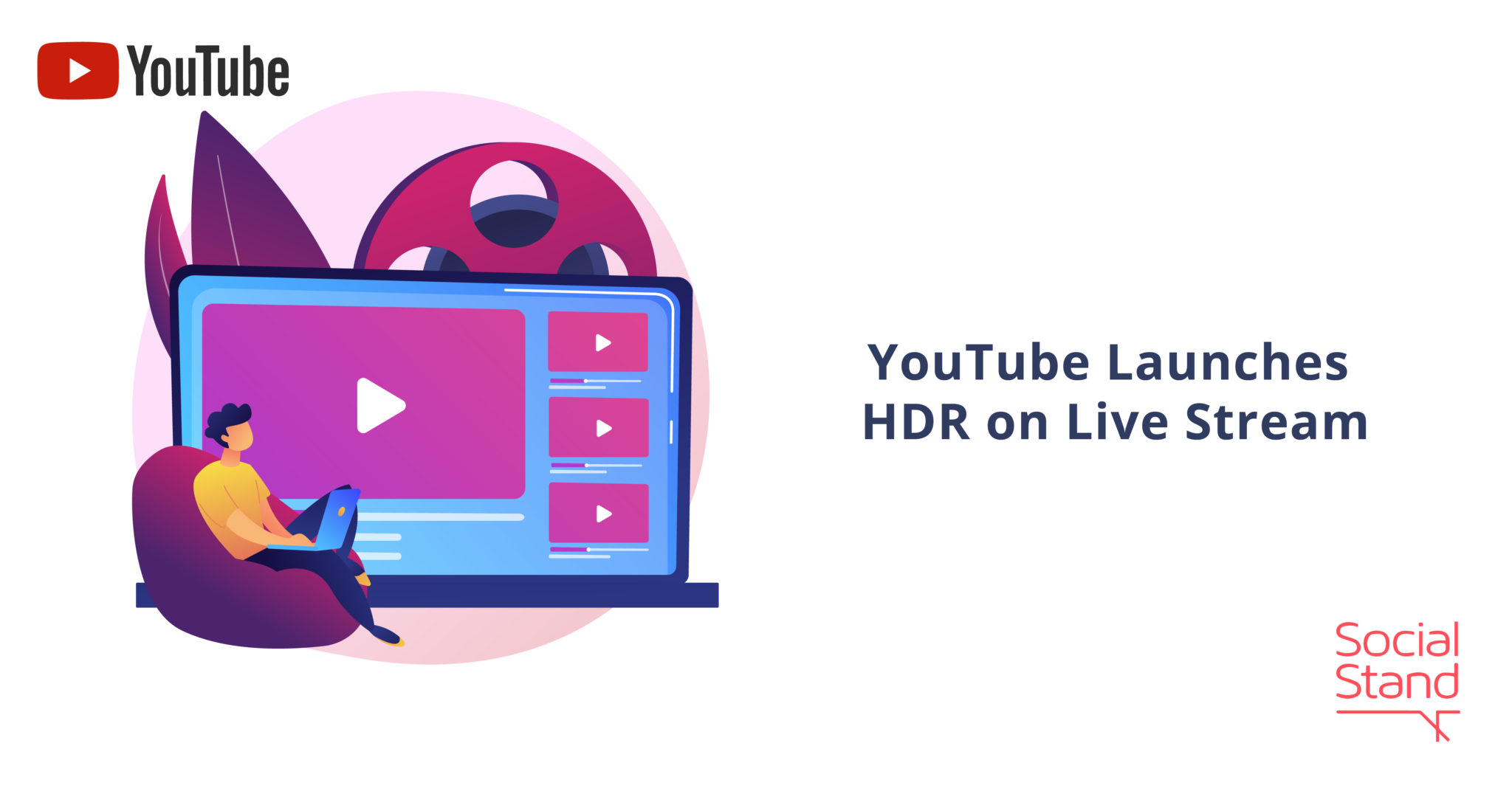 YouTube Launches HDR on Live Stream - Social Stand