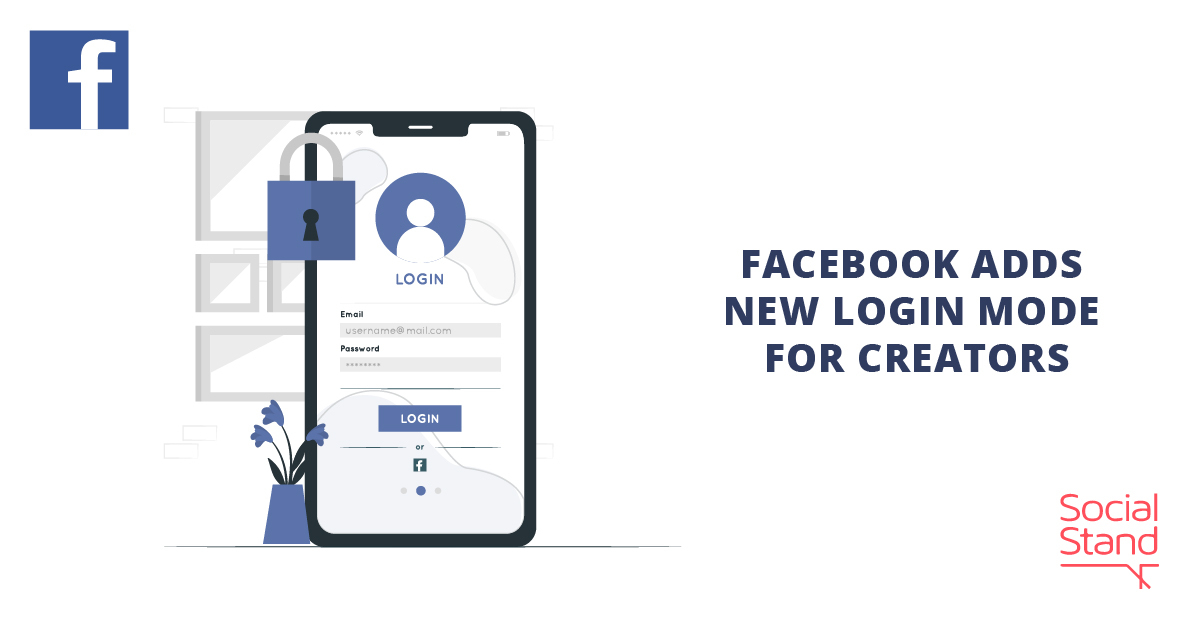 Facebook Adds New Login Mode for Creators - Social Stand
