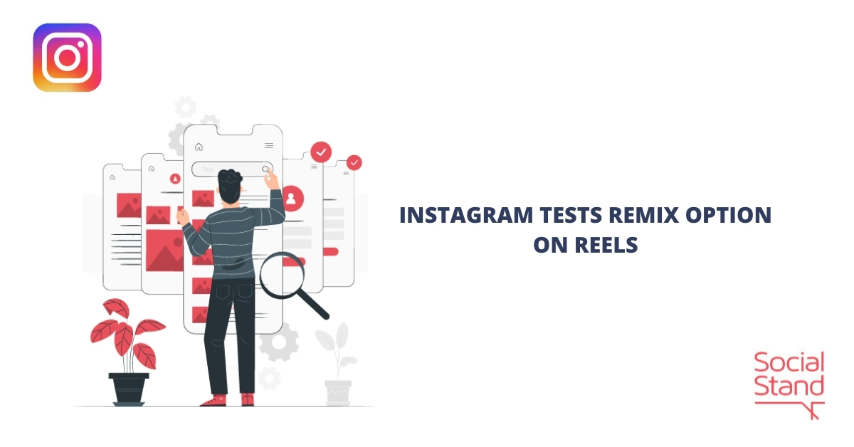 Instagram Tests Remix Option on Reels - Social Stand