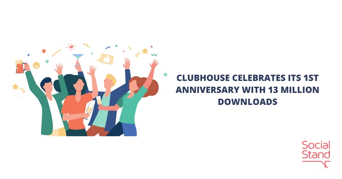 Clubhouse Celebrates Its 1st Anniversary With 13 Million Downloads ...