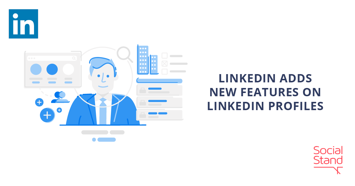 LinkedIn Adds New Features on LinkedIn Profiles - Social Stand