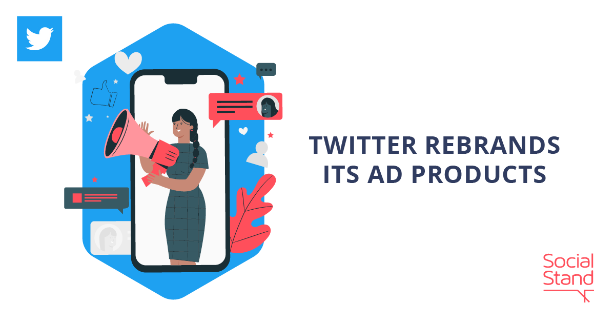 Twitter Rebrands Its Ad Products - Social Stand