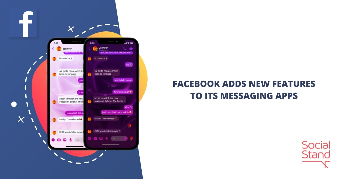 Facebook Adds New Features to Its Messaging Apps - Social Stand