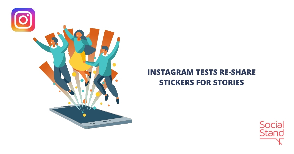 Instagram Tests Re-share Stickers for Stories - Social Stand