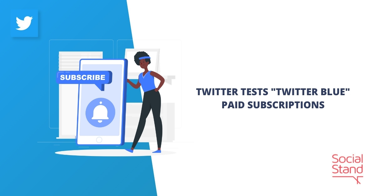 Twitter Tests “Twitter Blue” Paid Subscriptions - Social Stand