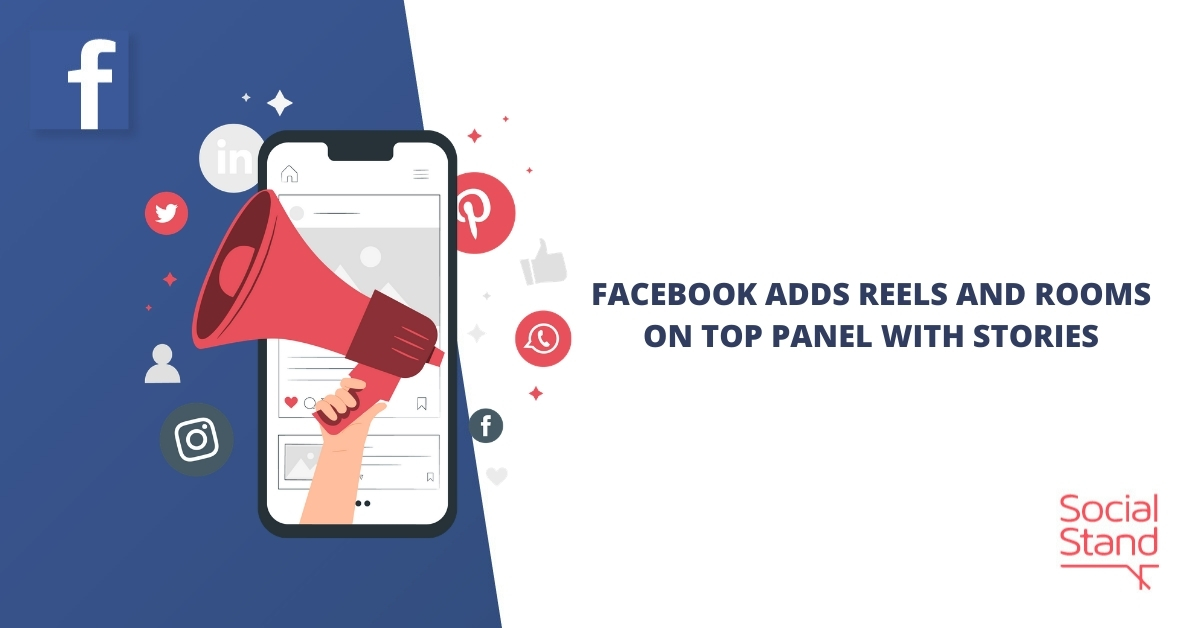 Facebook Adds Reels and Rooms on Top Panel with Stories - Social Stand