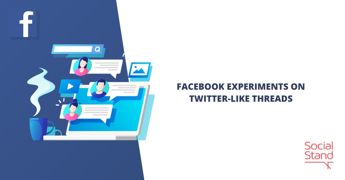Facebook Experiments on Twitter-Like Threads - Social Stand