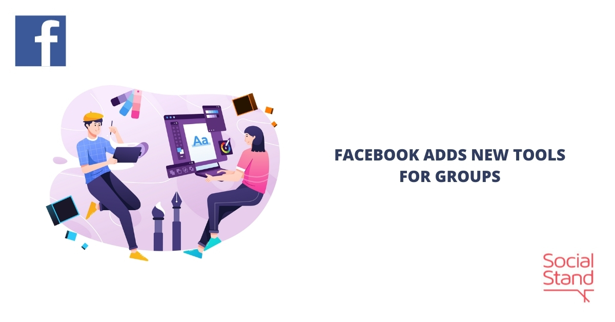 Facebook Adds New Tools for Groups - Social Stand