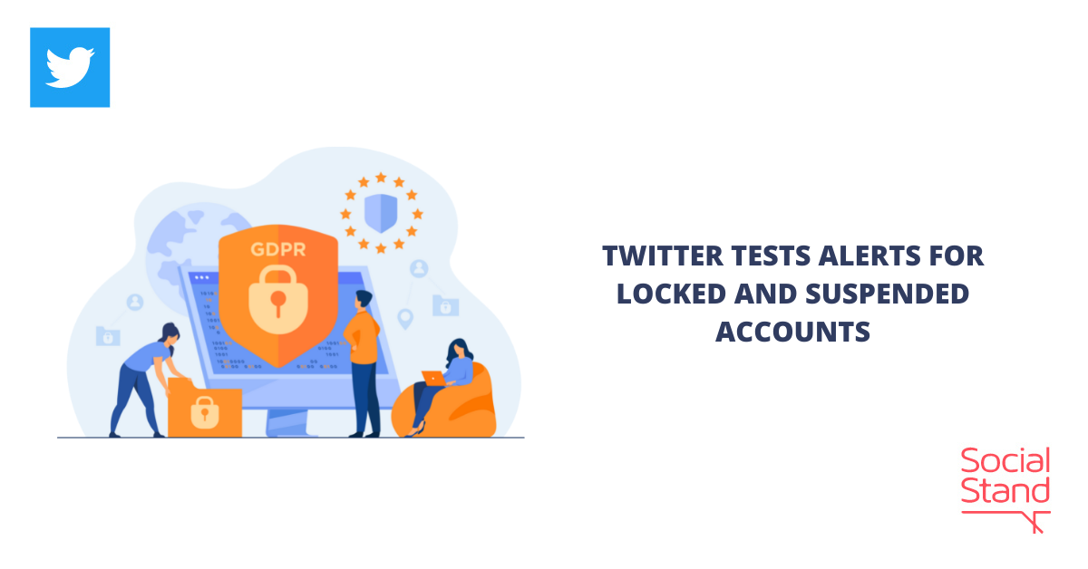 Twitter Tests Alerts for Locked and Suspended Accounts - Social Stand