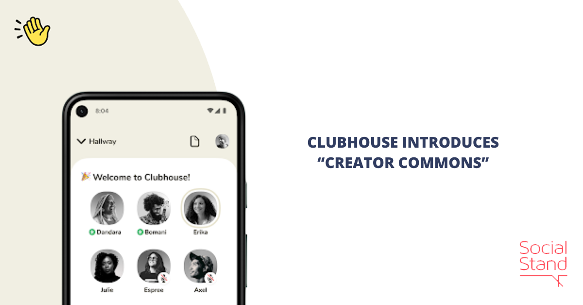 Clubhouse Introduces Creator Commons - Social Stand