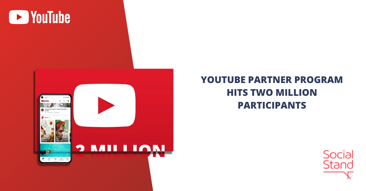 YouTube Partner Program Hits Two Million Participants - Social Stand