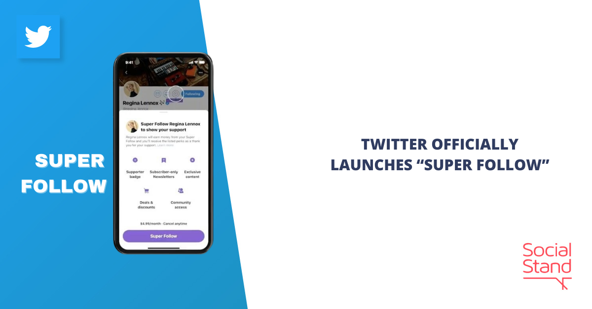 Twitter Officially Launches Super Follow - Social Stand
