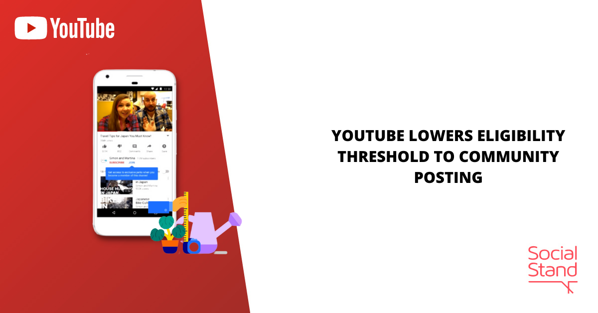 YouTube Lowers Eligibility Threshold to Community Posting - Social Stand