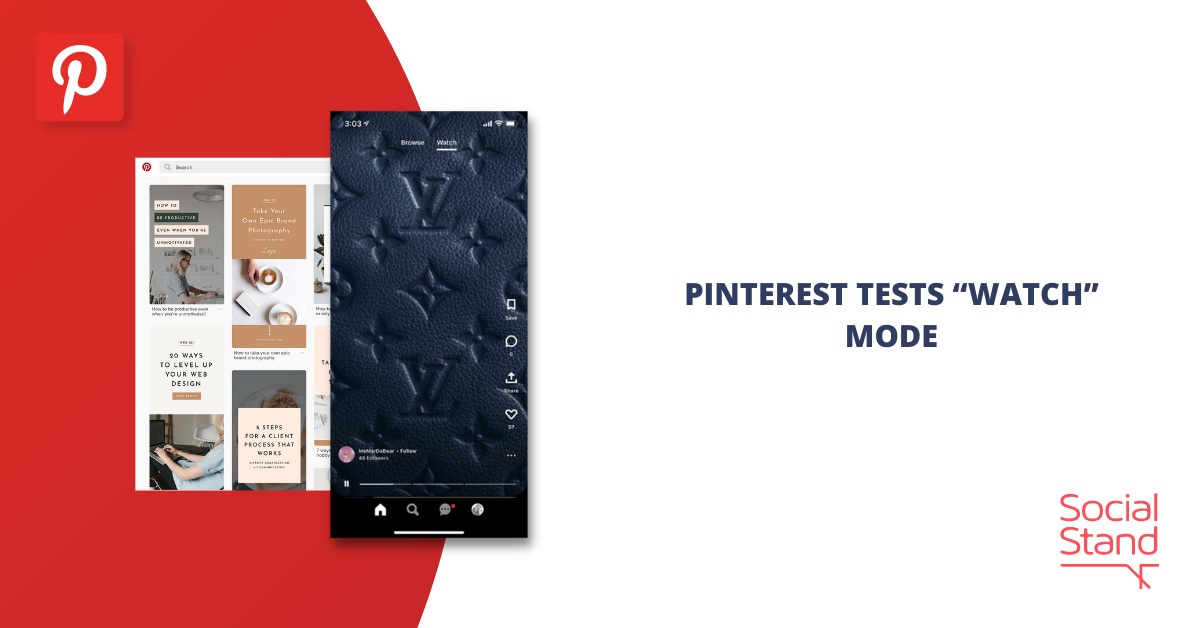 Pinterest Tests “Watch” Mode - Social Stand