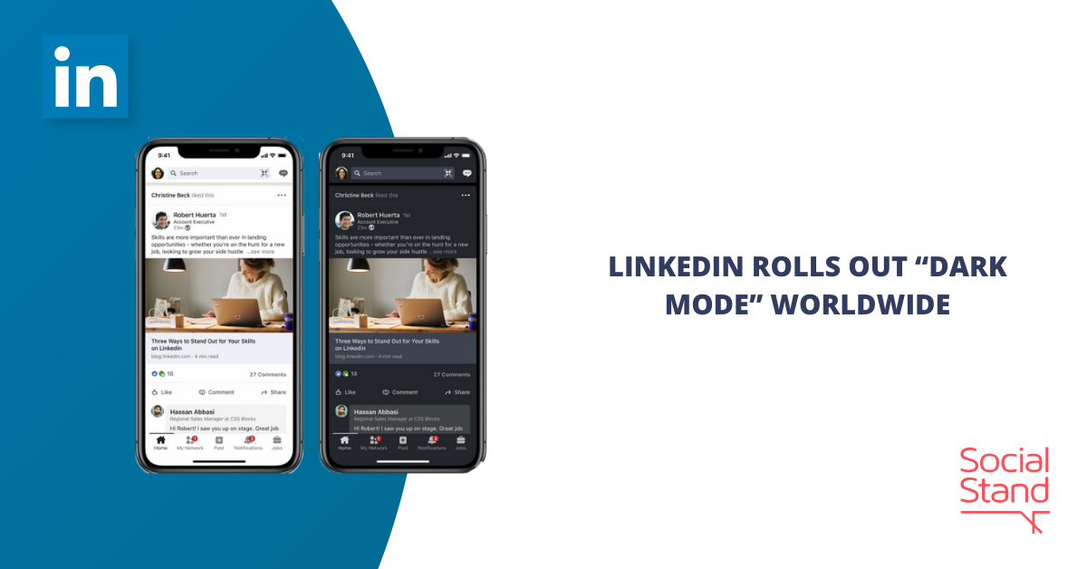 LinkedIn Rolls Out “Dark Mode” Worldwide - Social Stand