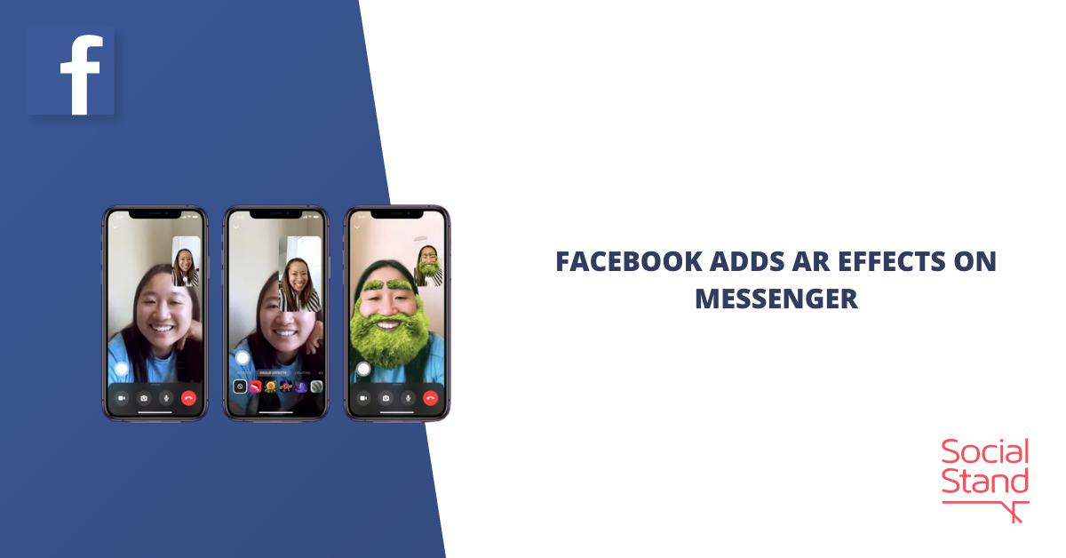 Facebook Adds AR Effects on Messenger - Social Stand