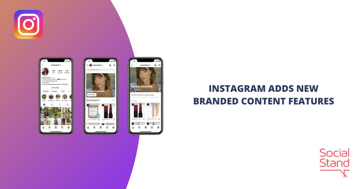 Instagram Adds New Branded Content Features - Social Stand