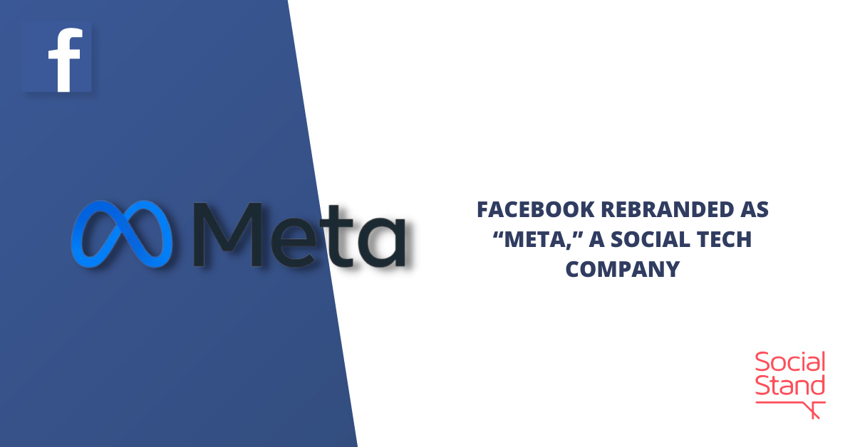 Facebook Rebranded as “Meta,” a Social Tech Company - Social Stand