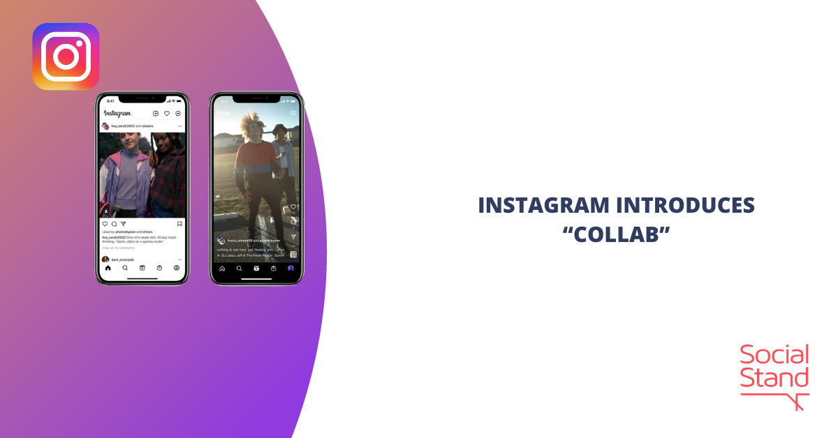 Instagram Introduces “Collab” - Social Stand