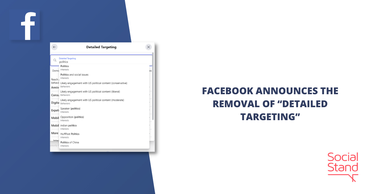 Facebook Announces the Removal of “Detailed Targeting” - Social Stand