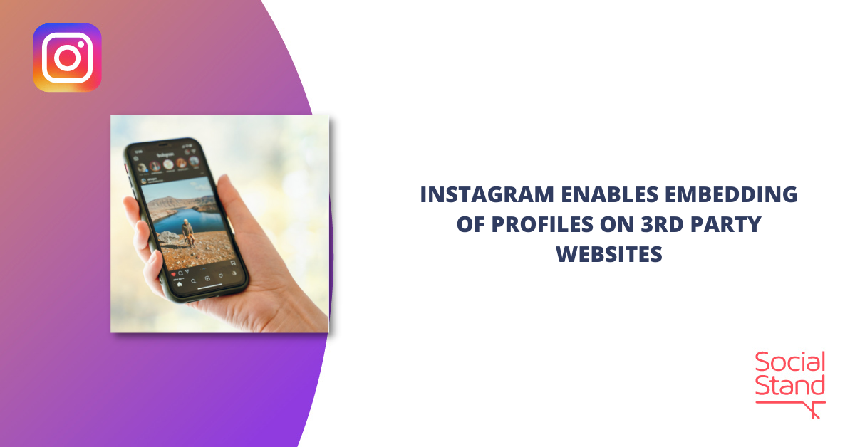 Instagram 支持在第 3 方網站上嵌入個人資料 - Social Stand