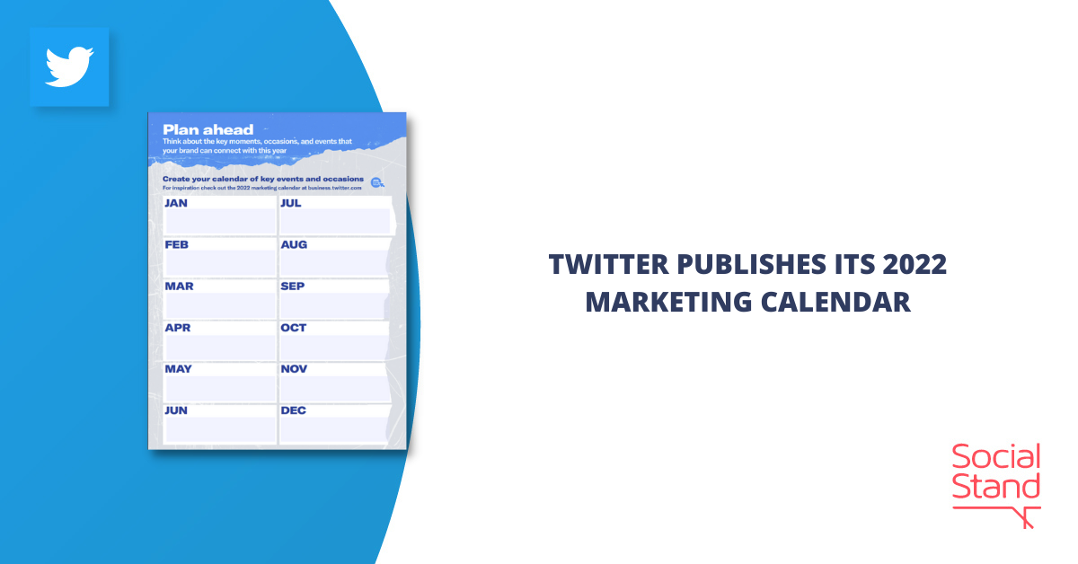 Twitter Publishes Its 2022 Marketing Calendar - Social Stand