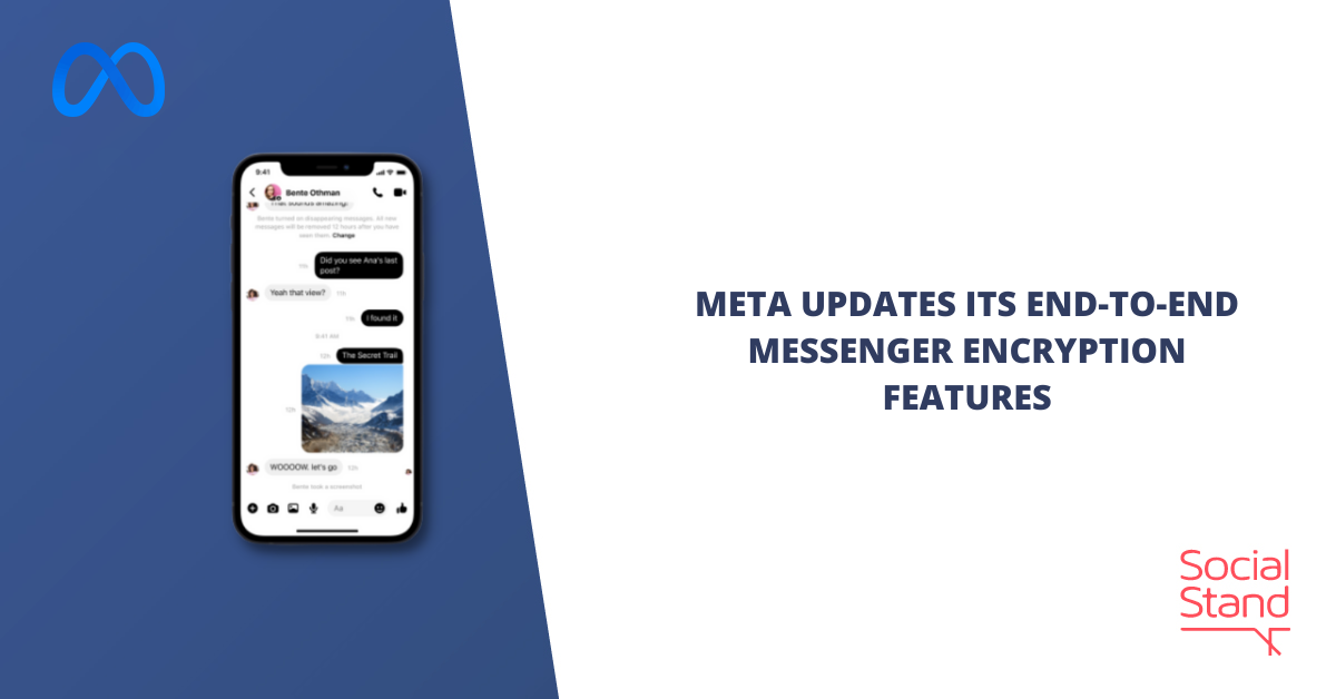 Meta Updates Its End-to-End Messenger Encryption Features - Social Stand