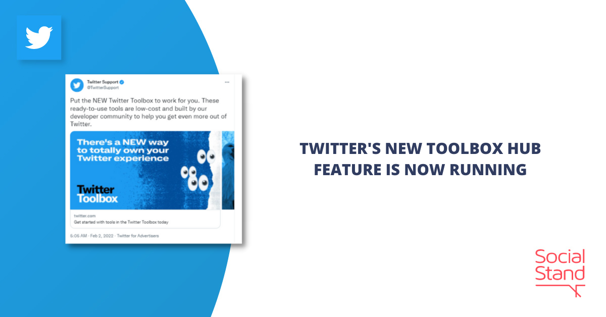 Twitter's New Toolbox Hub Feature Is Now Running - Social Stand