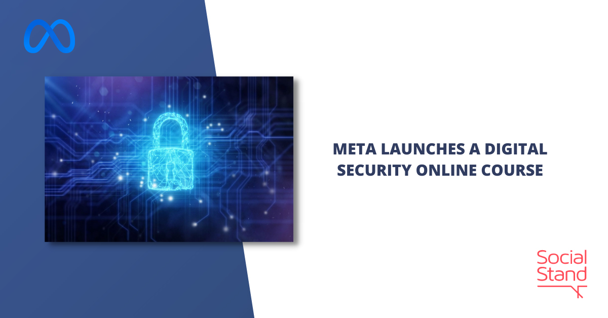 Meta Launches a Digital Security Online Course - Social Stand