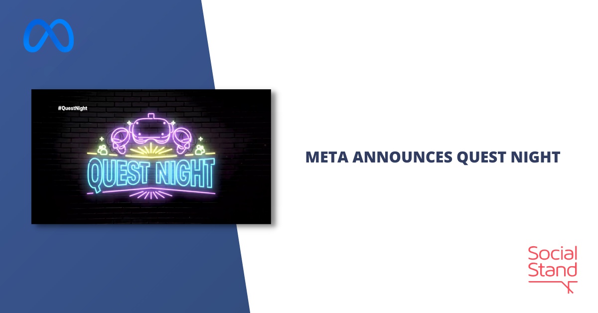 Meta Announces Quest Night - Social Stand
