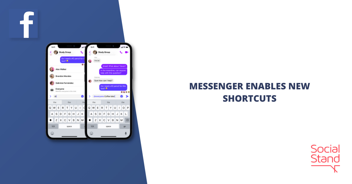 Messenger Enables New Shortcuts Social Stand