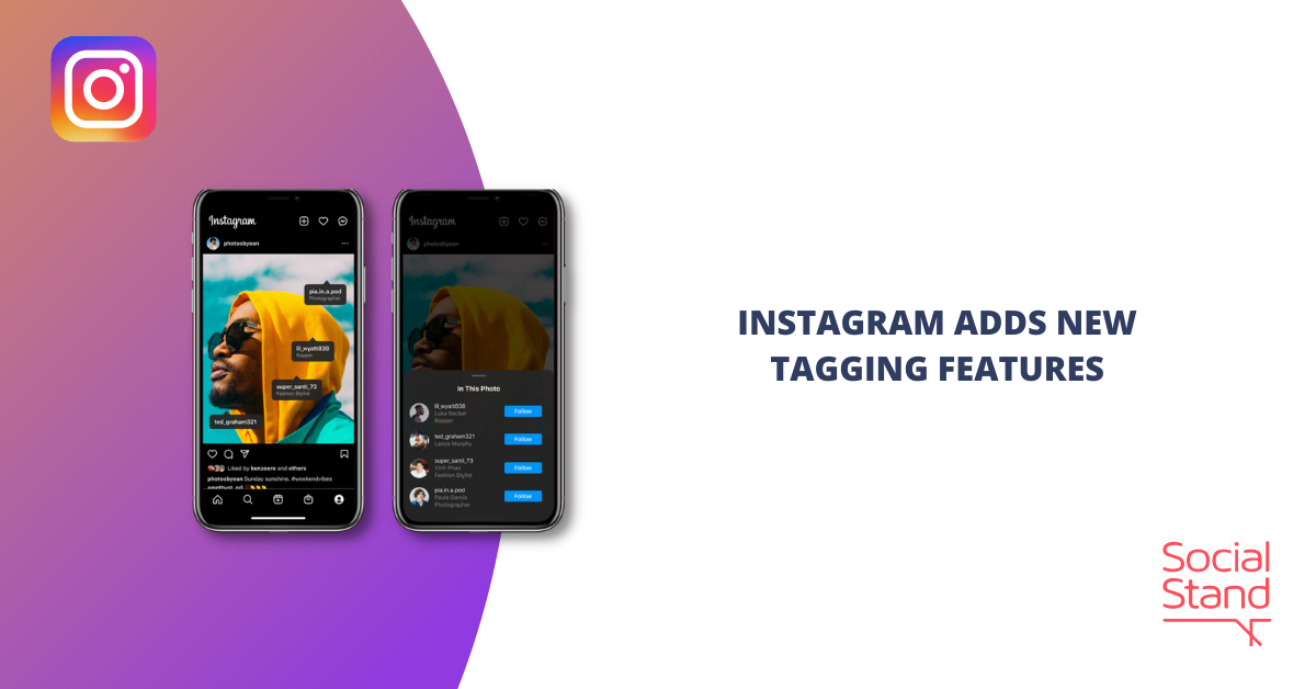 Instagram Adds New Tagging Features - Social Stand