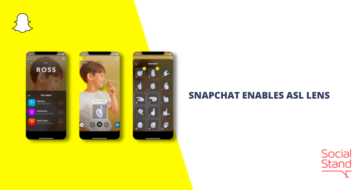 Snapchat Enables ASL Lens - Social Stand