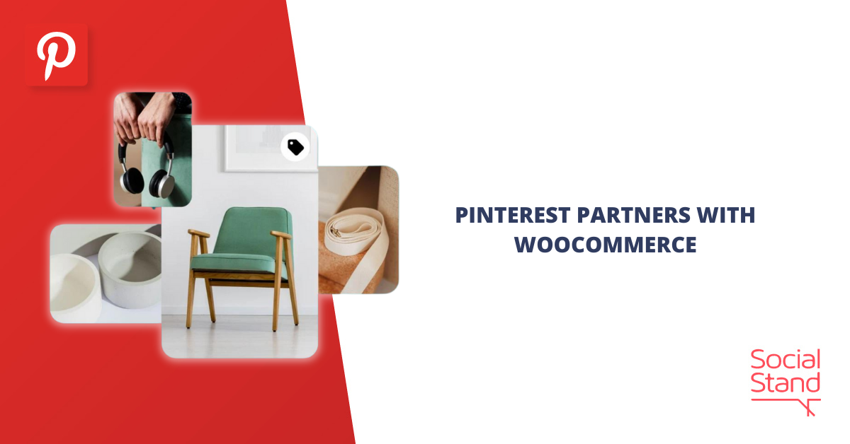 Pinterest Partners with WooCommerce - Social Stand