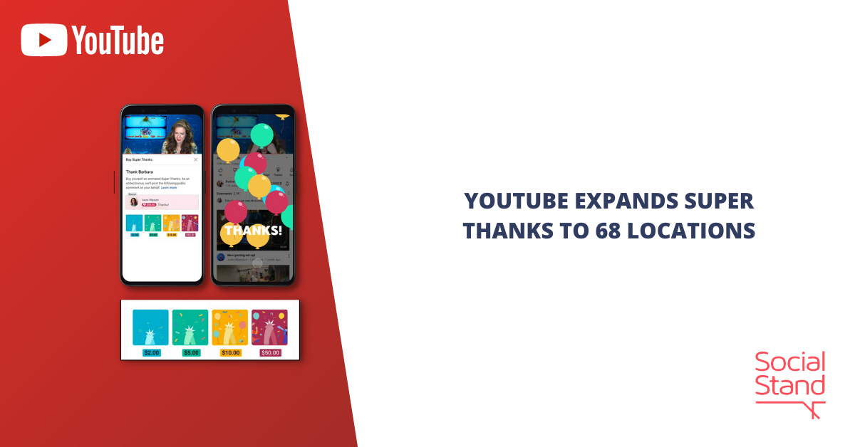 YouTube Expands Super Thanks to 68 Locations - Social Stand